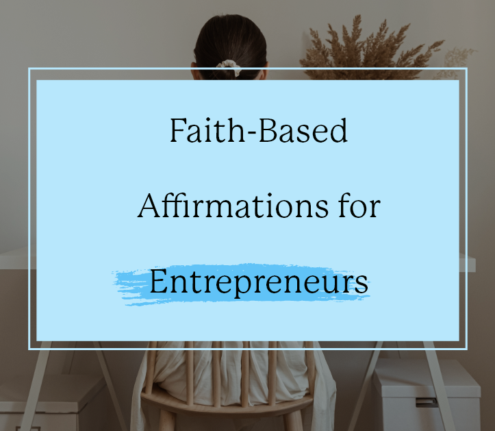 Faith-Based Affirmations for Entrepreneurs