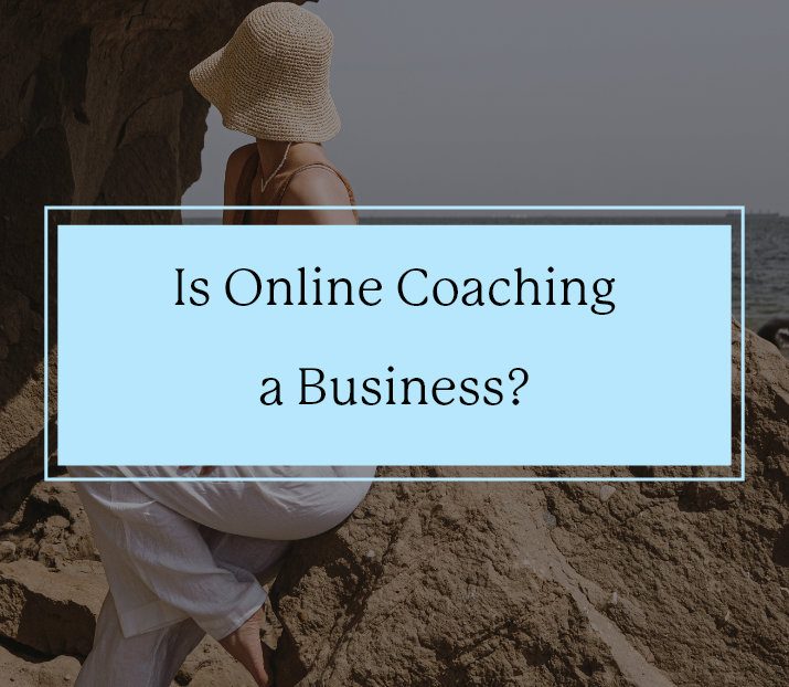 Is Online Coaching a Business?