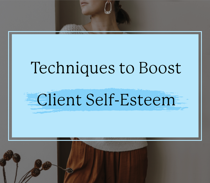 Techniques to Boost Client Self-Esteem: A Guide for Coaches